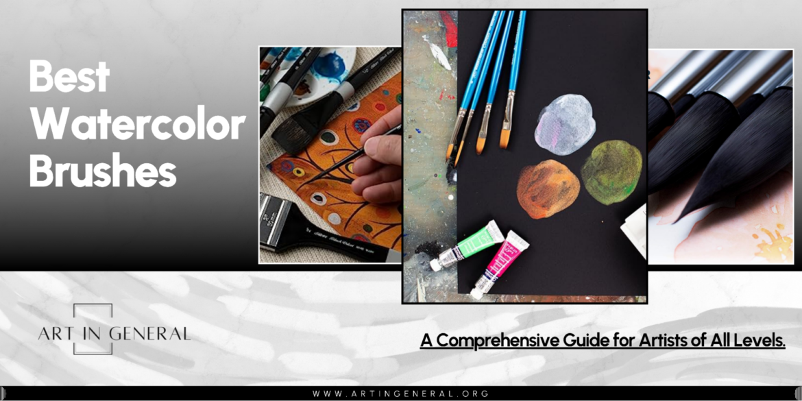 Best Watercolor Brushes: A Comprehensive Guide for Artists of All ...