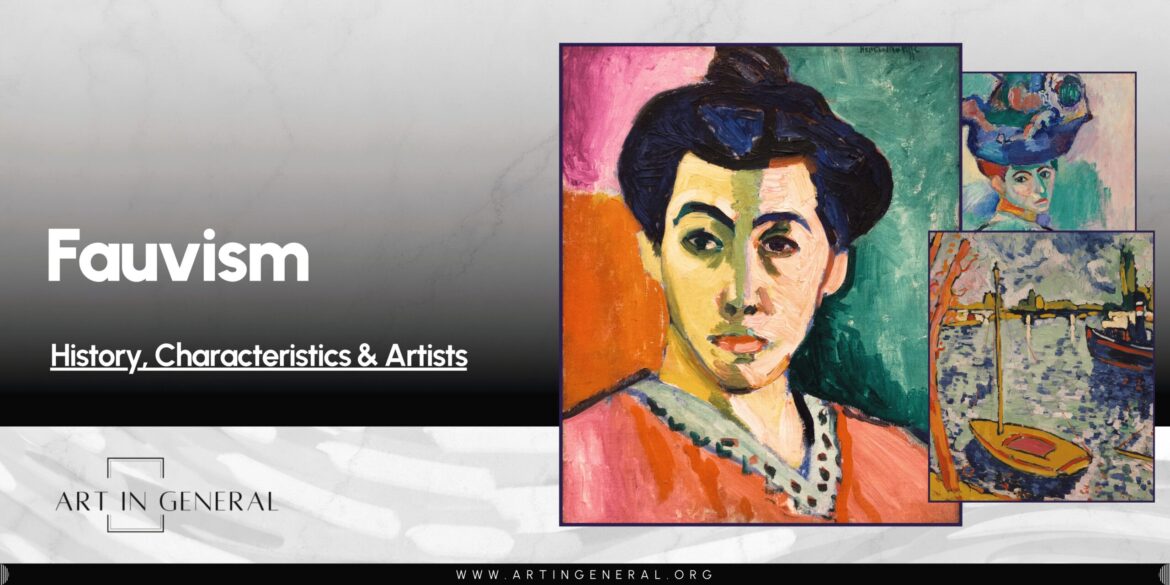 Fauvism: History, Characteristics & Artists – Art In General